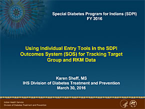 SDPI Outcomes System (SOS) | Special Diabetes Program for Indians (SDPI)